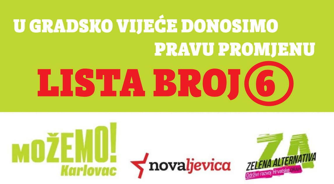 Lista za gradsko vijeće - lista br. 6 - Možemo! Karlovac